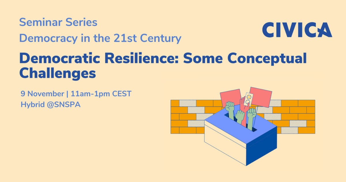 Seminar series @SNSPA: "Democratic Resilience: Some Conceptual Challenges"