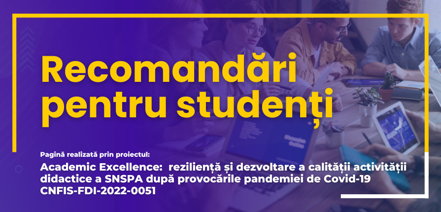 Proiect Academic Excellence: Recomandări pentru studenți
