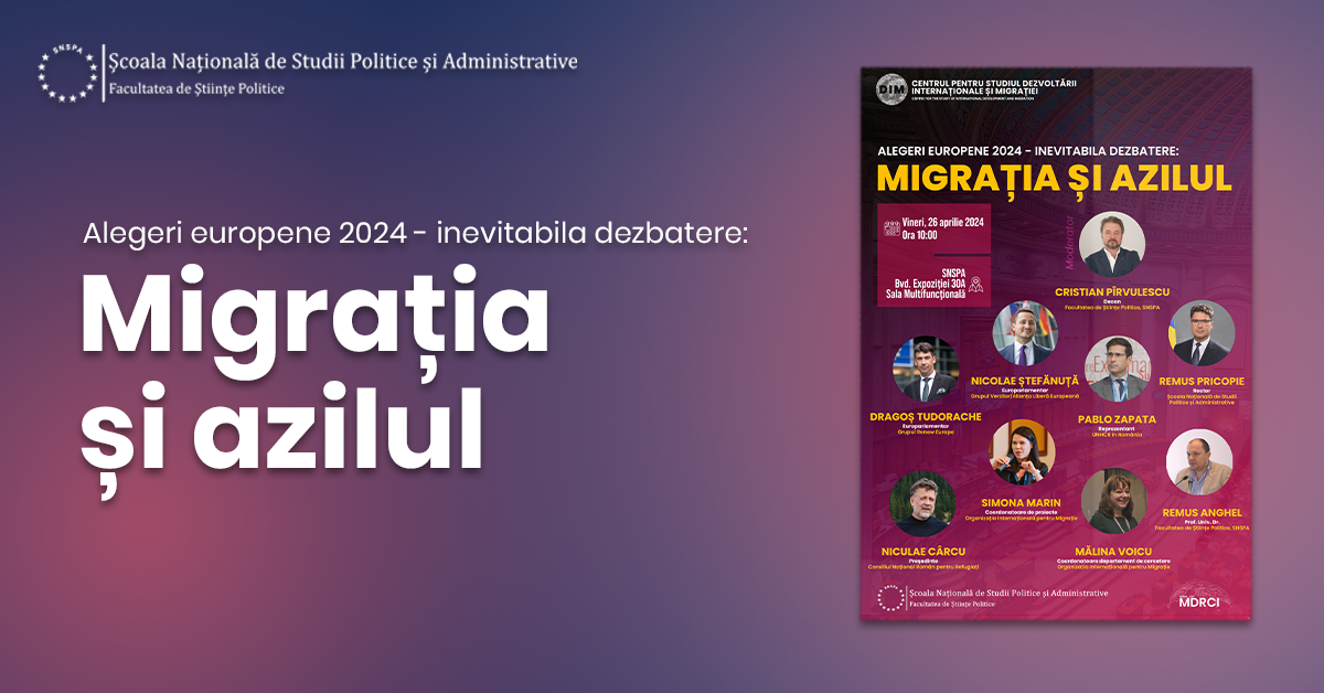 Conferința „Alegeri europene 2024 - Inevitabila dezbatere: migrația și ...