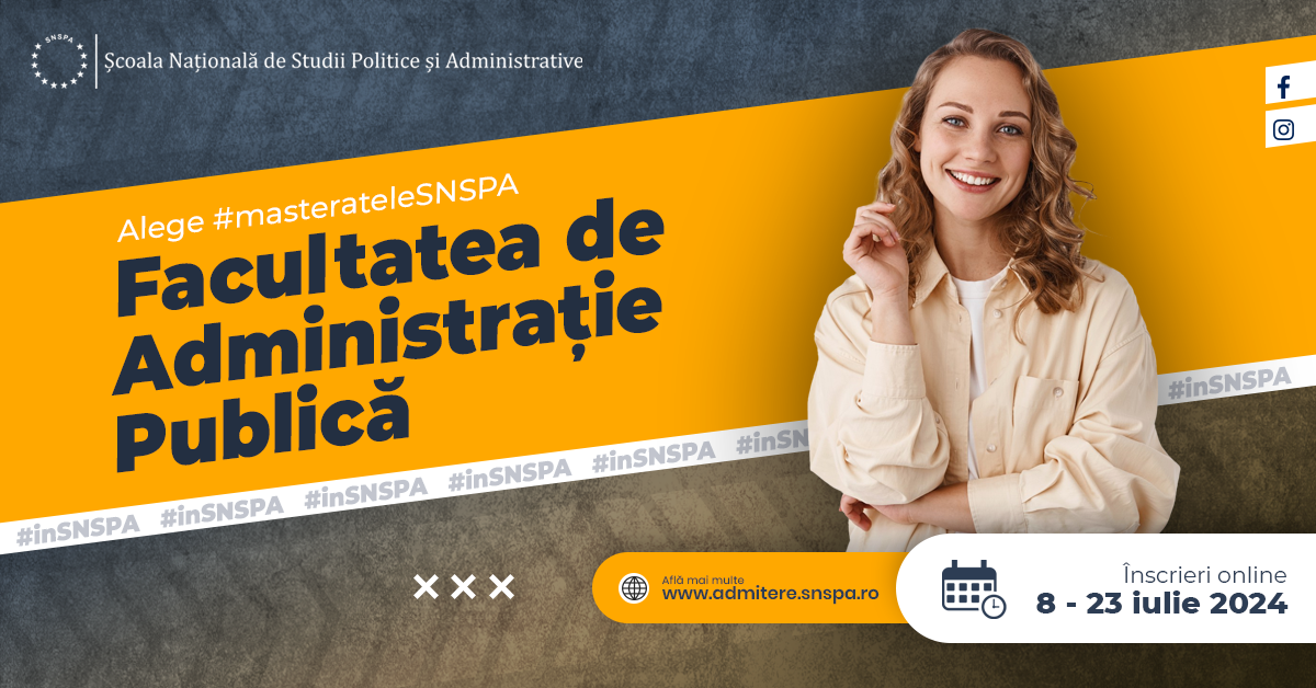 Admiterea la masteratele Facultății de Administrație Publică (SNSPA)