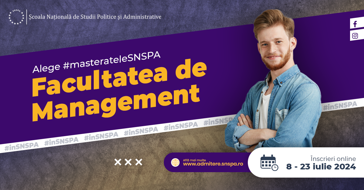 Admiterea la masteratele Facultății de Management (SNSPA)