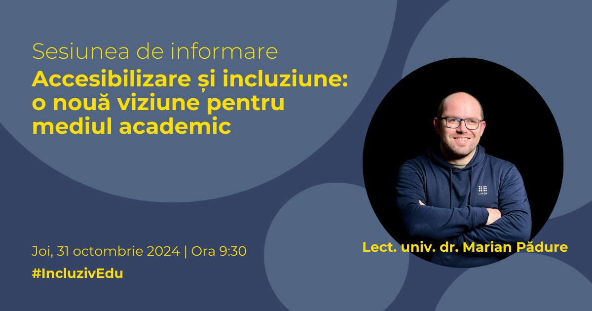 Sesiunea de informare "Accesibilizare și incluziune: o nouă viziune ...