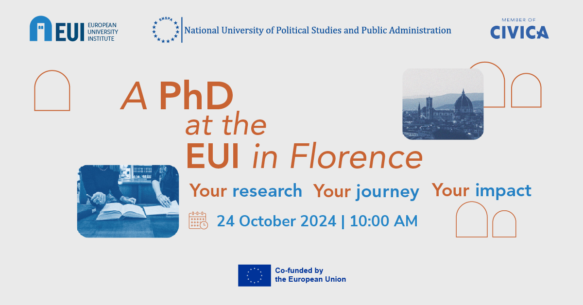 “A PhD at the EUI in Florence”. Descoperă oportunitățile de cercetare doctorală la Institutul ...