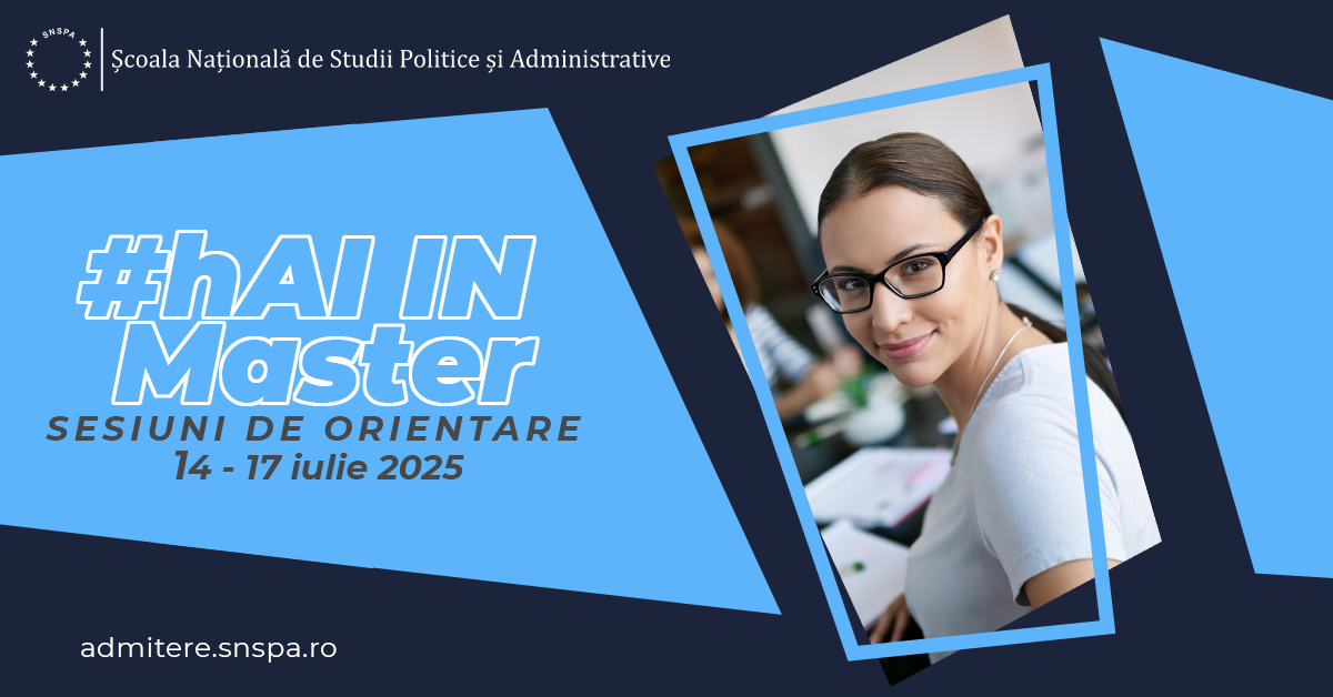 #hAI IN Master. Sesiuni de orientare pentru studenţii şi absolvenţii ...
